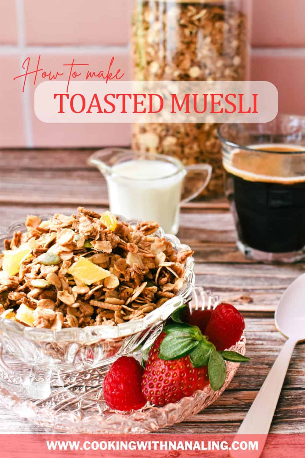 Toasted Muesli Recipe - Cooking with Nana Ling
